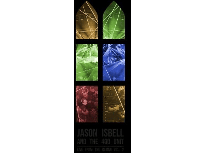 Jason And The 400 Unit Isbell | Live from the Ryman, Vol. 2 - (CD ...