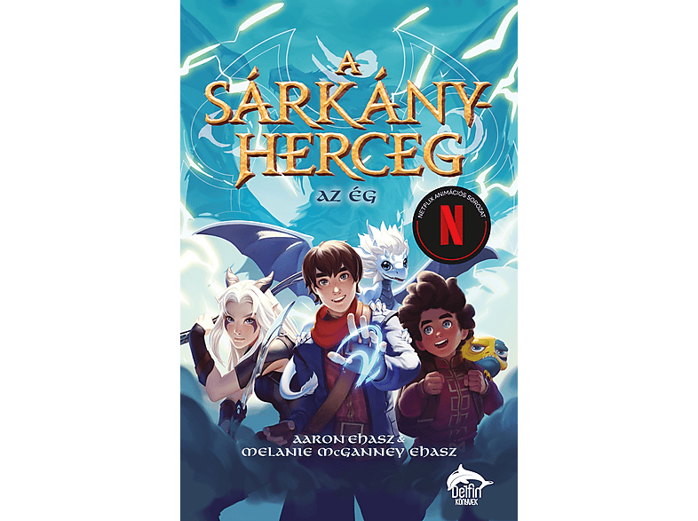 Aaron Ehasz | A sárkányherceg - Az ég | MediaMarkt