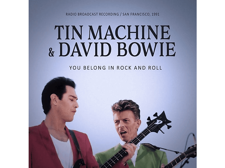 David & Tin Machine Bowie | You Belong In Rock And Roll - (CD) David ...