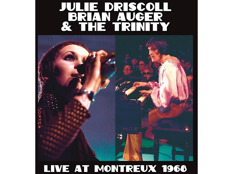 Julie Driscoll, Brian Auger & The Trinity | Live At Montreux 1968 - (CD ...