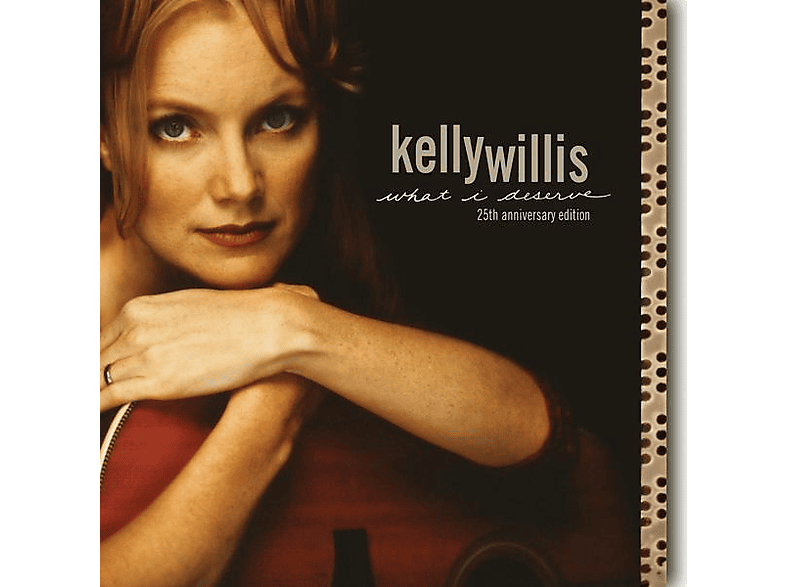 Kelly Willis | What I Deserve: 25th Anniversary Edition - (Vinyl ...