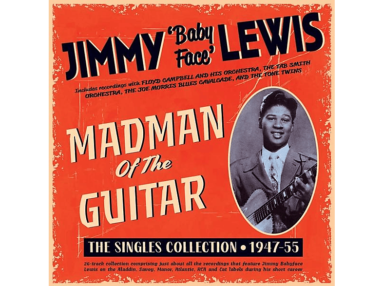 Jimmy "baby Face" Lewis | Madman Of The Guitar - The Singles Collection ...