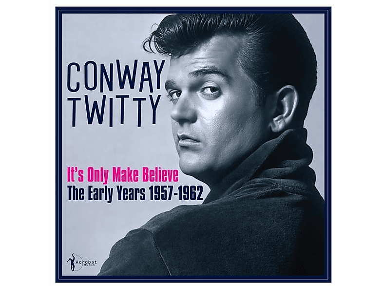 Conway Twitty | It's Only Make Believe: The Early Years 1957-62 [Vinyl ...