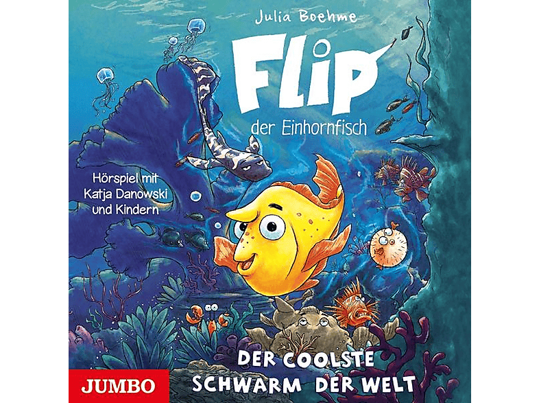 Danowski, Katja /Boehme, Julia | Flip, der Einhornfisch: Der coolste ...