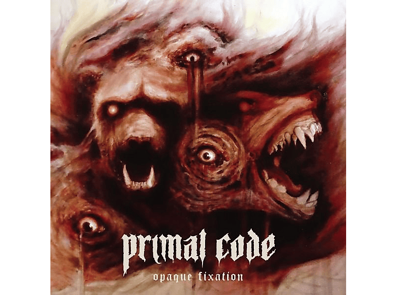 Primal Code | Opaque Fixation [CD] online kaufen | MediaMarkt