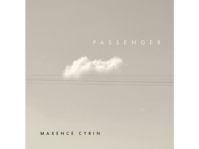 Maxence Cyrin | Maxence Cyrin - Passenger - (Vinyl) Klassik Vinyl ...