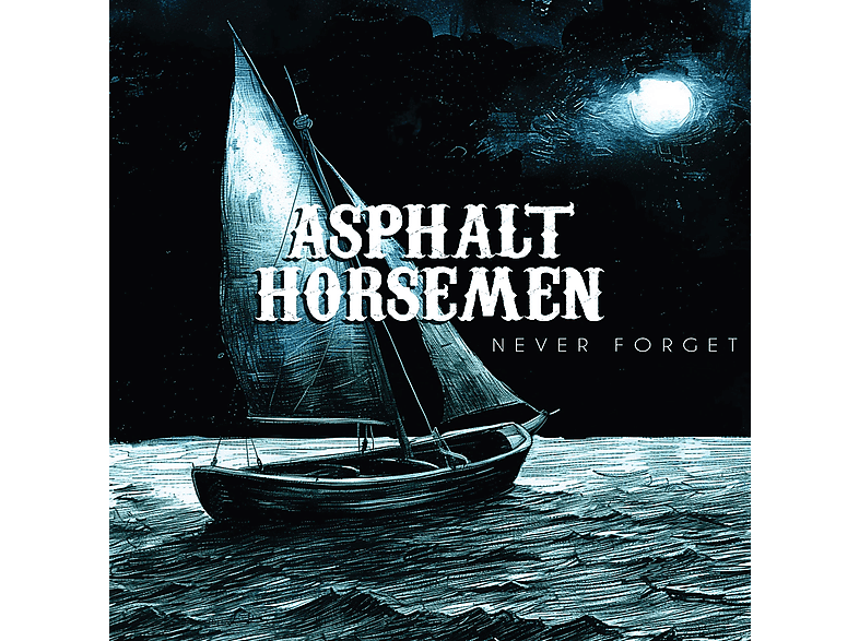 Asphalt Horsemen | Never Forget (CD) | MediaMarkt
