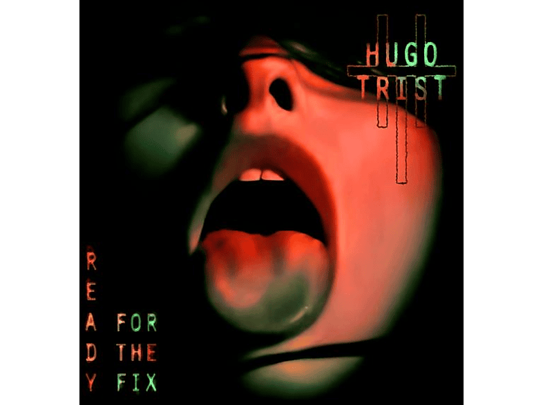 Hugo Trist | Ready For The Fix - (Vinyl) | MediaMarkt