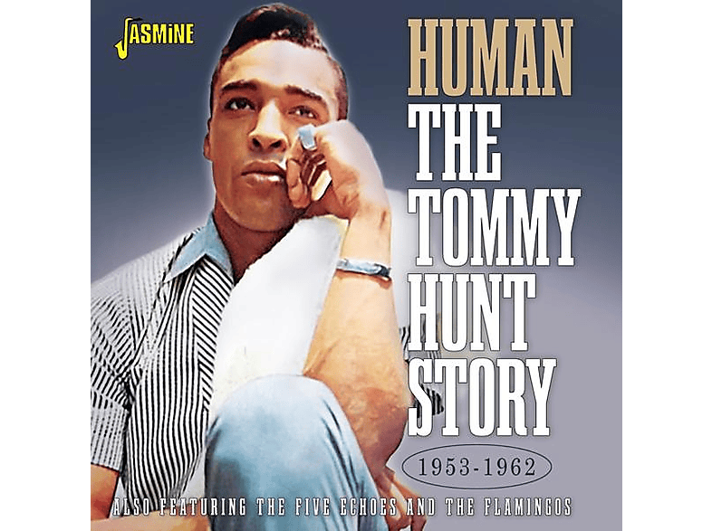 Tommy Hunt | Human, the Tommy Hunt Story, 1953-1962 - (CD) | SATURN