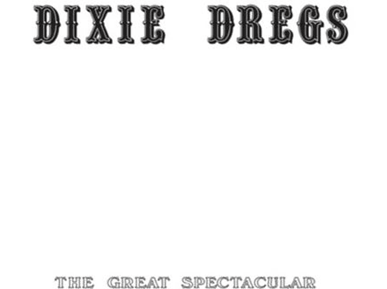 Dixie Dregs | The Great Spectacular - (Vinyl) Dixie Dregs auf Vinyl ...