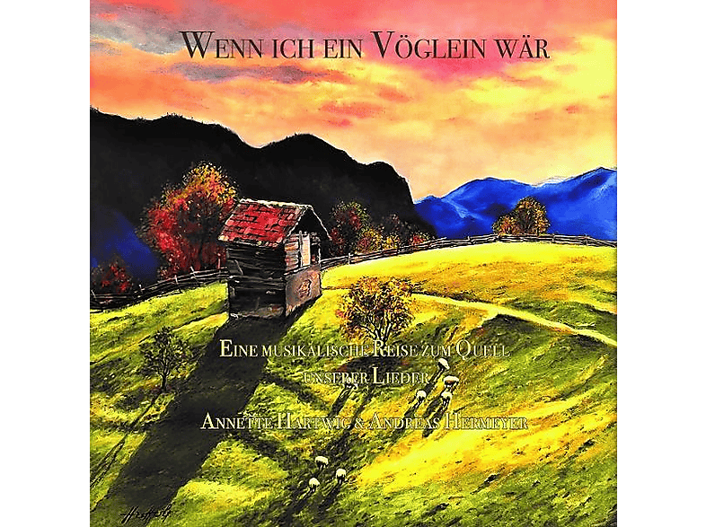 Annette Hartwig & Andreas Hermeyer | Wenn Ich Ein Vöglein Wär - (CD ...