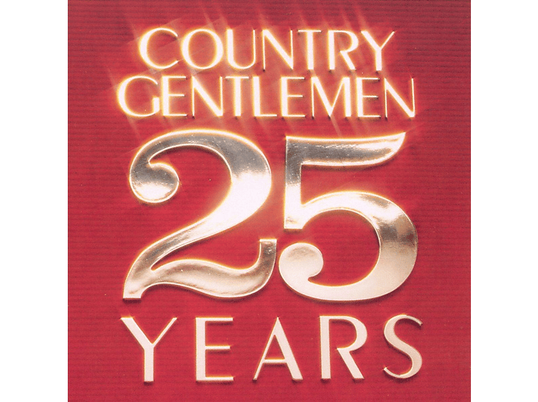 The Country Gentlemen | 25 Years - (CD) The Country Gentlemen auf CD ...
