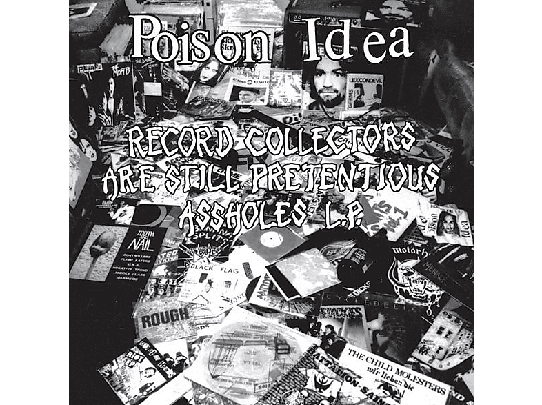 Poison Idea | Record Collectors are Still Pretentious Assholes - (CD ...