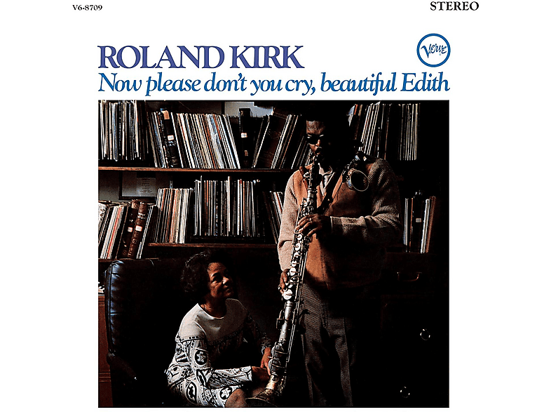 Roland Kirk | Roland Kirk - Now Please Don't You Cry, ... (Acoustic ...