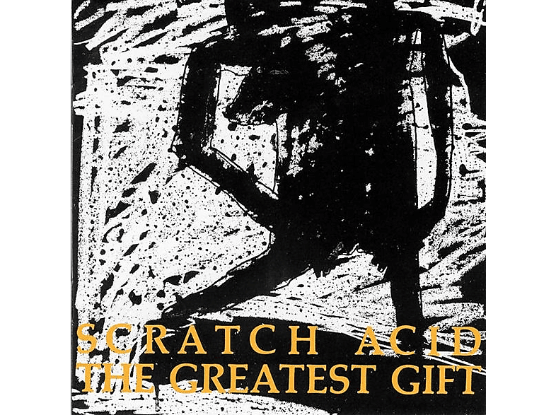 Scratch Acid | the greatest gift - (CD) | MediaMarkt