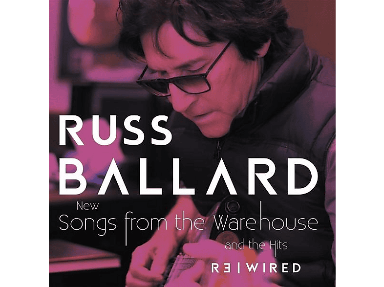 Russ Ballard | Songs From The Warehouse / The Hits Rewired [CD ...