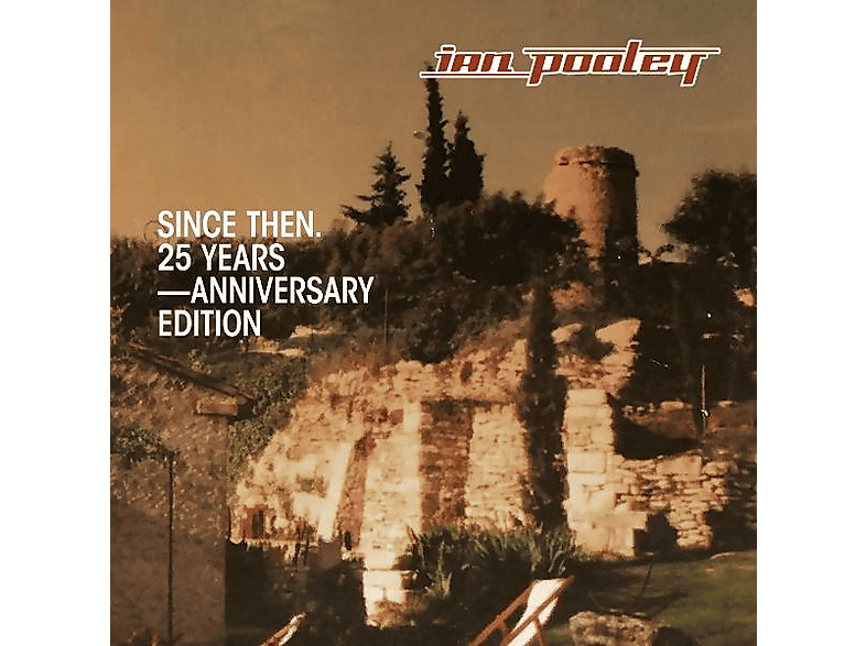 Pooley Ian | Since Then (25 Years Anniversary Edition) - (LP (analog ...