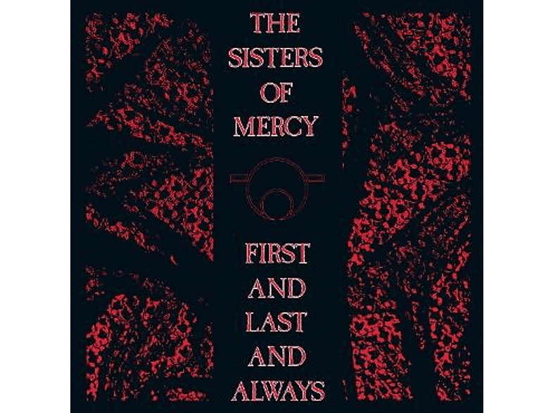 The Sisters Of Mercy | First and Last and Always(40th Anniversary ...