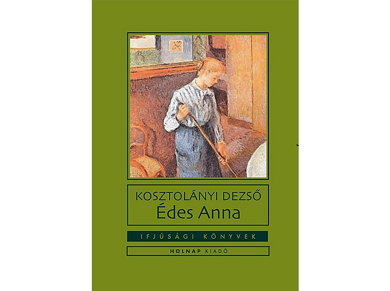Kosztolányi Dezső | Édes Anna | MediaMarkt