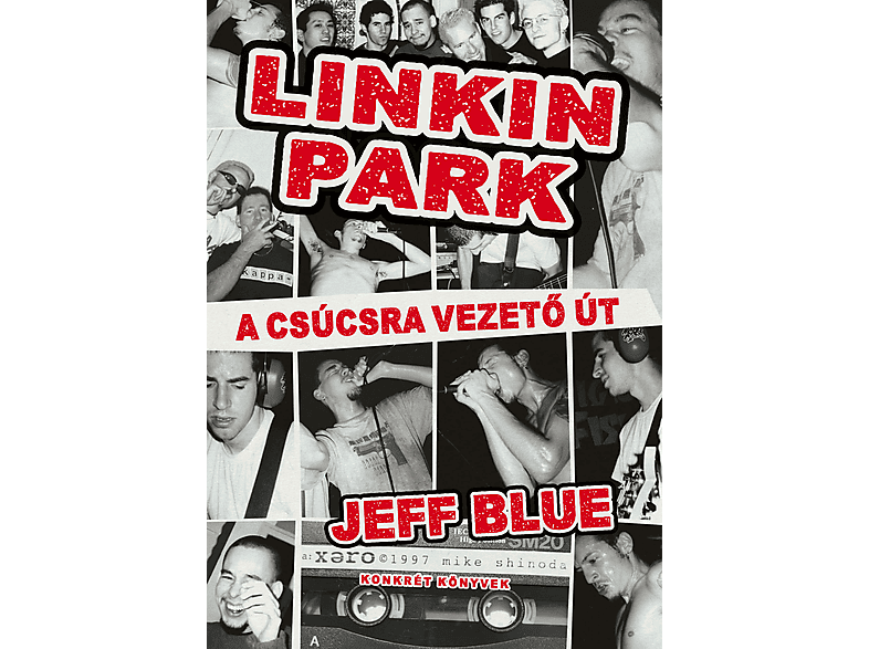 Jeff Blue | Linkin Park - A csúcsra vezető út | MediaMarkt