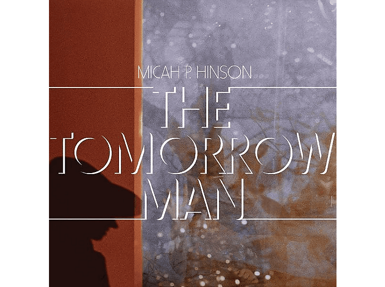 Micah P Hinson | The Tomorrow Man - (CD) | MediaMarkt