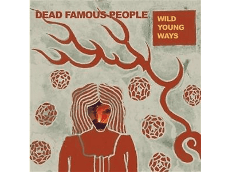 Dead Famous People | Wild Young Ways - (Vinyl) | MediaMarkt