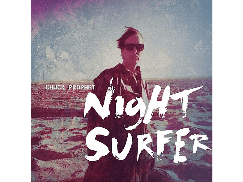 Chuck Prophet | Night Surfer - (Vinyl) | MediaMarkt