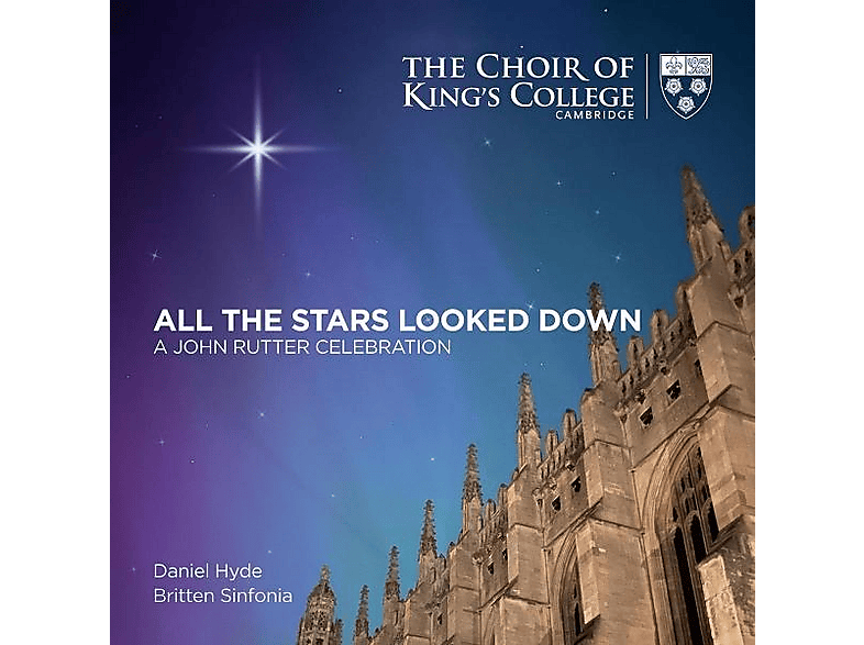Daniel Hyde; Choir Of King's College | All The Stars Looked Down: A ...