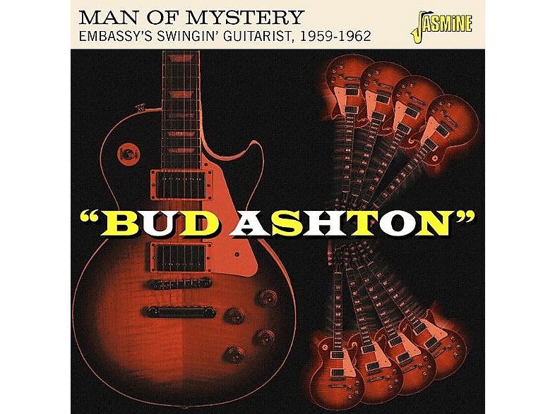 Bud Ashton | MAN OF MYSTERY - EMBASSY'S SWINGIN' GUITARIST, 195 - (CD ...