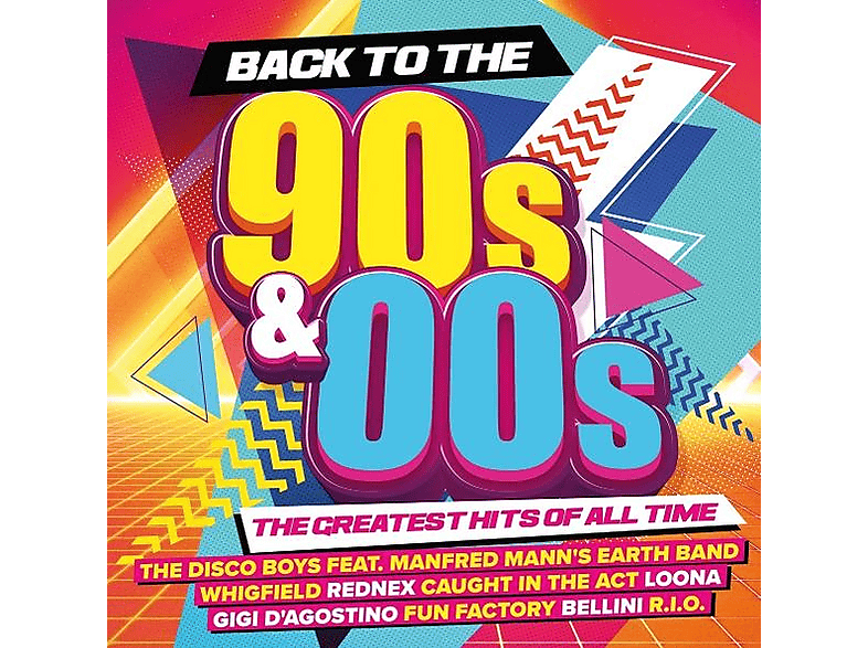 VARIOUS | Back To The 90s & 00s - The Greatest Hits - (CD) | MediaMarkt