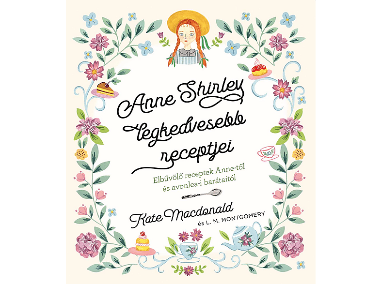 Kate Macdonald | Anne Shirley legkedvesebb receptjei | MediaMarkt