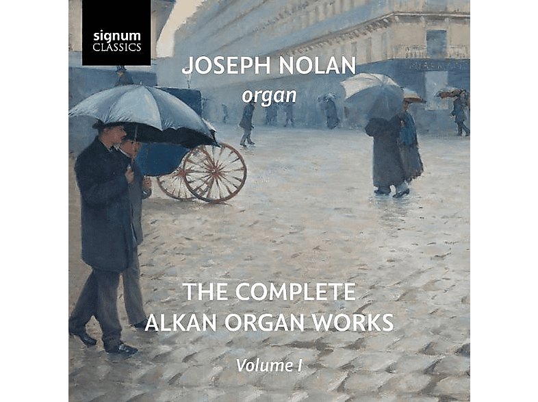 Joseph Nolan | The Complete Alkan Organ Works, Vol.1 - (CD) | MediaMarkt