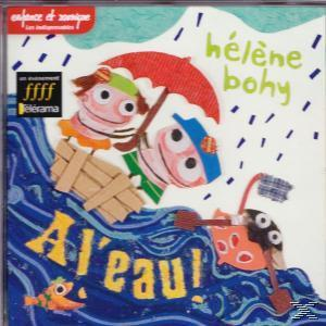 Helene Bohy | A l'eau ! / Helène bohy - (CD) | SATURN