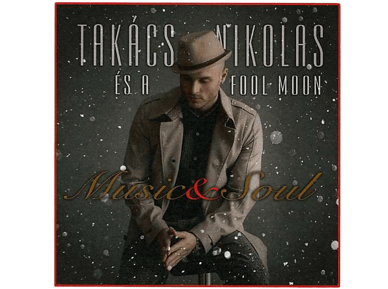 Takács Nikolas & Fool Moon | Music & Soul (CD) | MediaMarkt