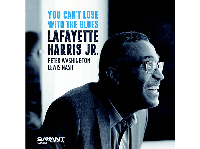 LAFAYETTE JR. Harris | You Can't Lose With The Blues - (CD) LAFAYETTE ...