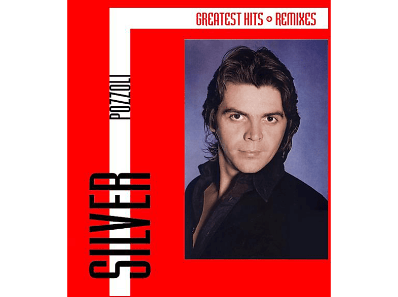 Silver Pozzoli | Greatest Hits And Remixes - (CD) | MediaMarkt