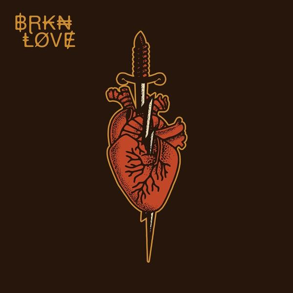 Brkn Love | BRKN LOVE - (CD) Brkn Love auf CD online kaufen | SATURN