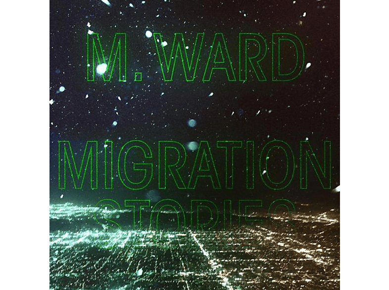 M. Ward | Migration Stories - (Vinyl) | MediaMarkt