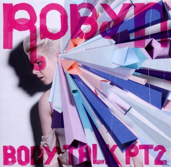 Robyn | Robyn - Body Talk Pt.2 - (CD) Rock & Pop CDs - MediaMarkt