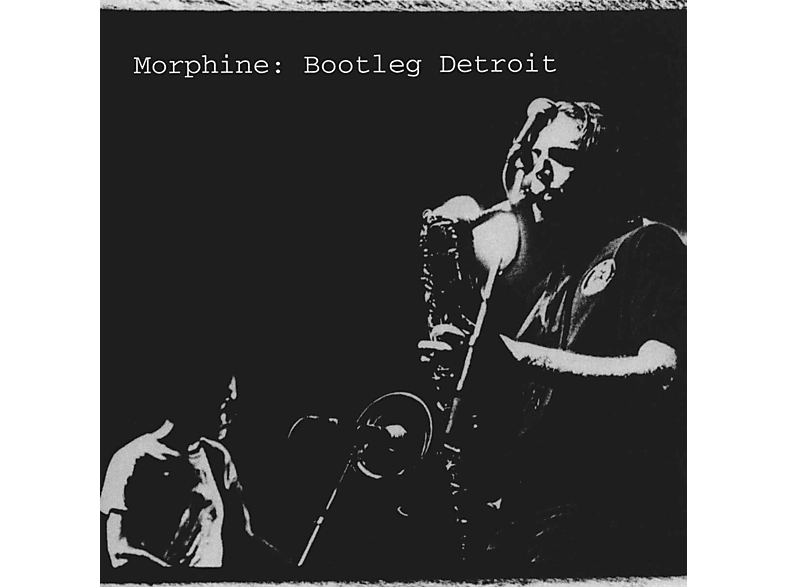 Morphine | Bootleg Detroit - CD | MediaMarkt