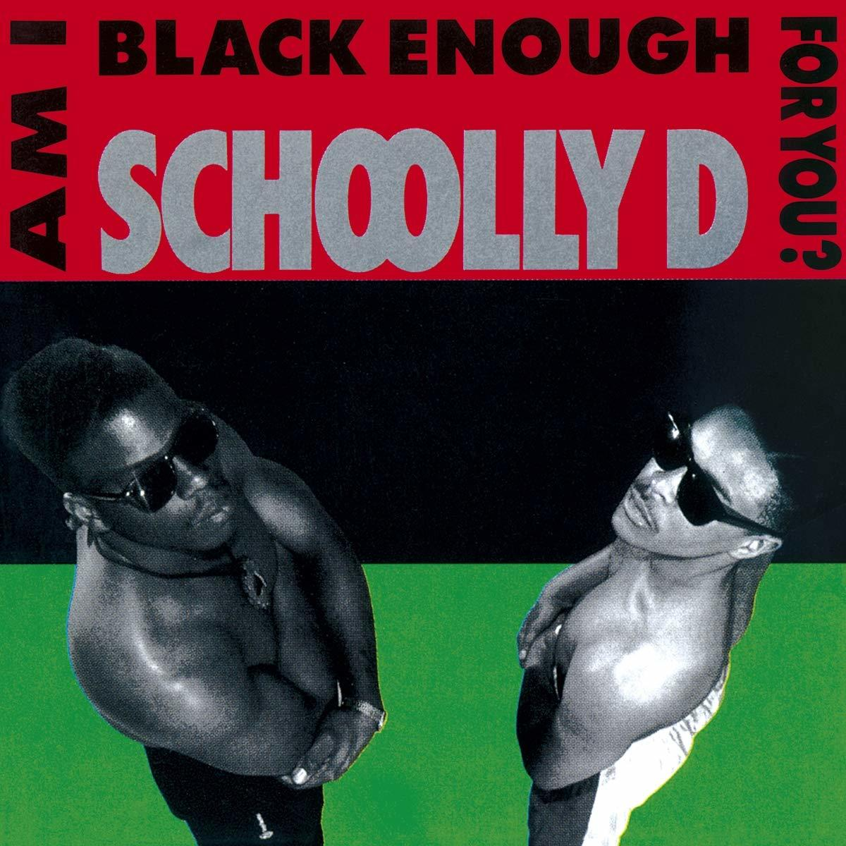 Schoolly D | Am I Black Enough For You - CD CD