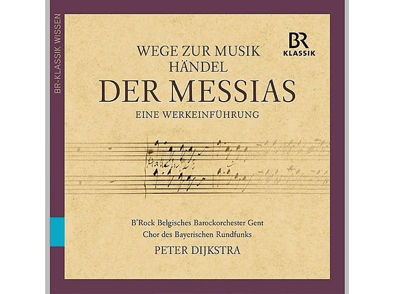 Chor des Bayerischen Rundfunks, Belgian Baroque Orchestra Ghent, Peter ...
