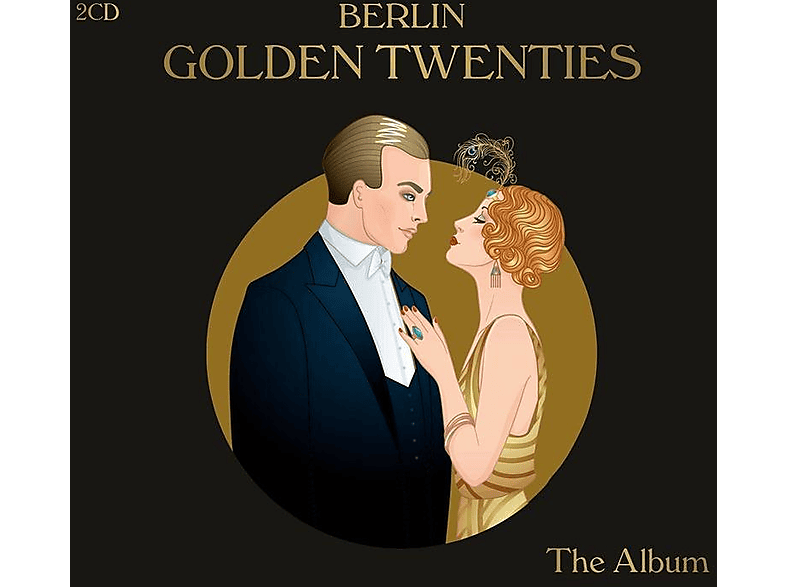 Berlin Golden Twenties | The Album-Berlin-Golden Twenties [CD] | MediaMarkt