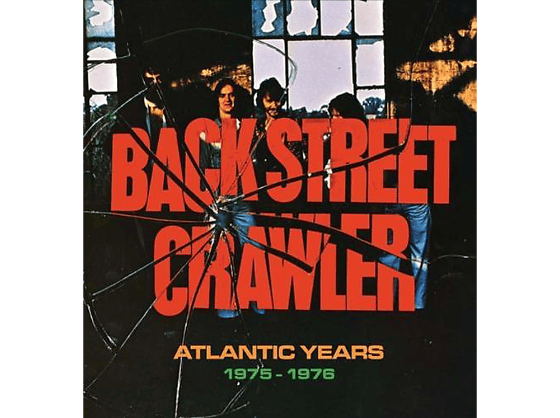 Back Street Crawler | Back Street Crawler - Atlantic Years 1975-1976 ...