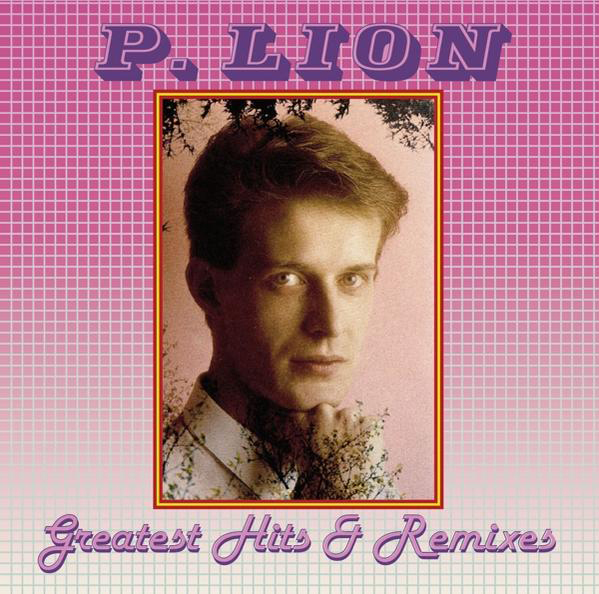 P. Lion | Greatest Hits And Remixes - (CD) | MediaMarkt