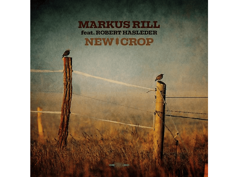 Markus Rill | Markus Rill - New Crop - (CD) Rock & Pop CDs - MediaMarkt