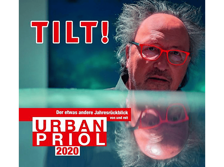 Urban Priol | TILT! 2020-Der etwas andere Jahresrückblick von - (CD ...
