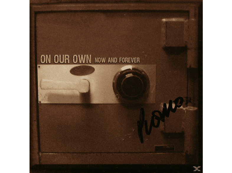 On Our Own | NOW AND FOREVER - (CD) | MediaMarkt