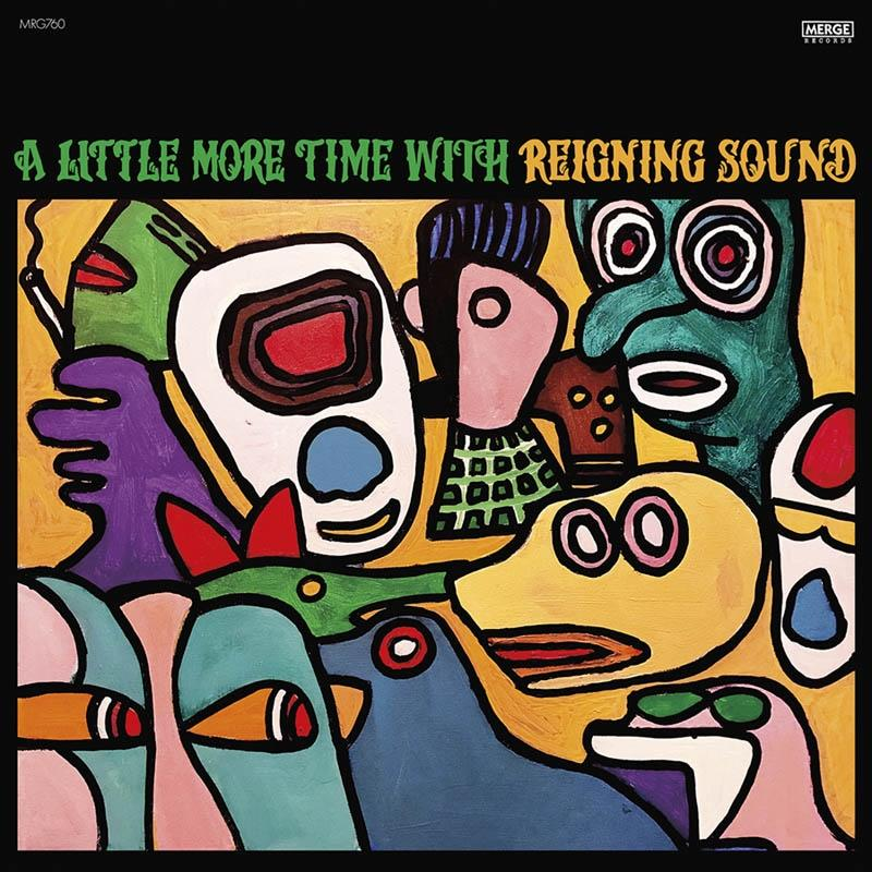 Reigning Sound | A Little More Time With Reigning Sound - (Vinyl ...