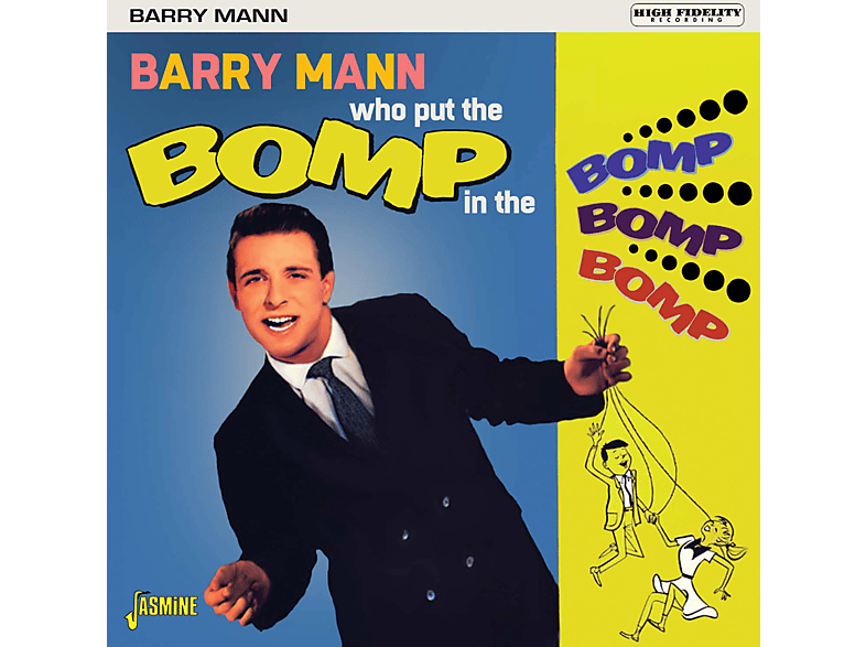 Barry Mann | Barry Mann - Who Put The Bomp In The Bomp Bomp Bomp - (CD ...